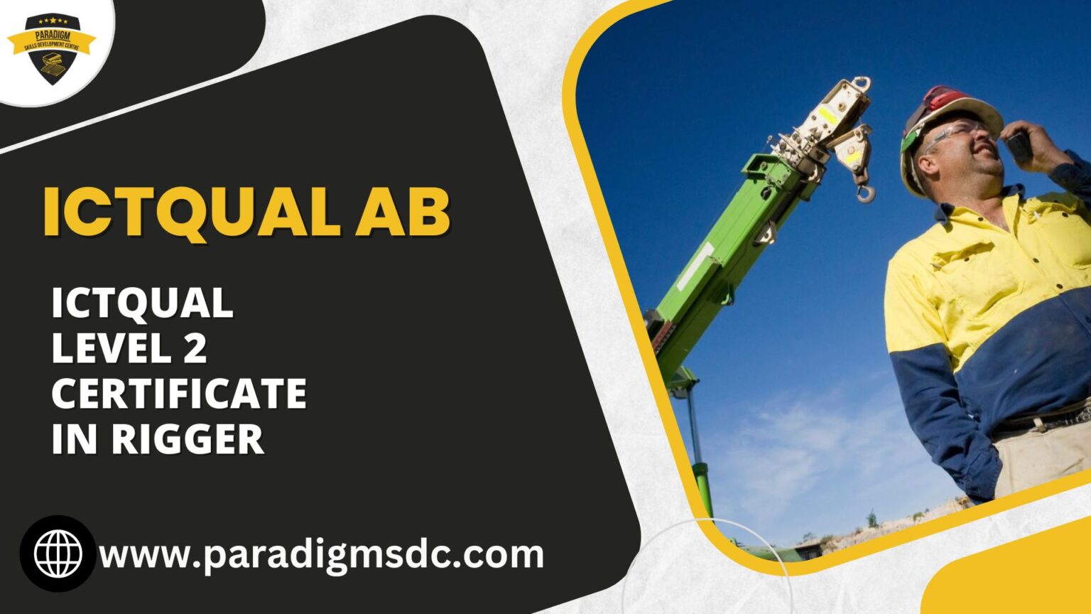 ICTQual Level 2 Certificate in Rigger – Paradigm Skills Development Centre